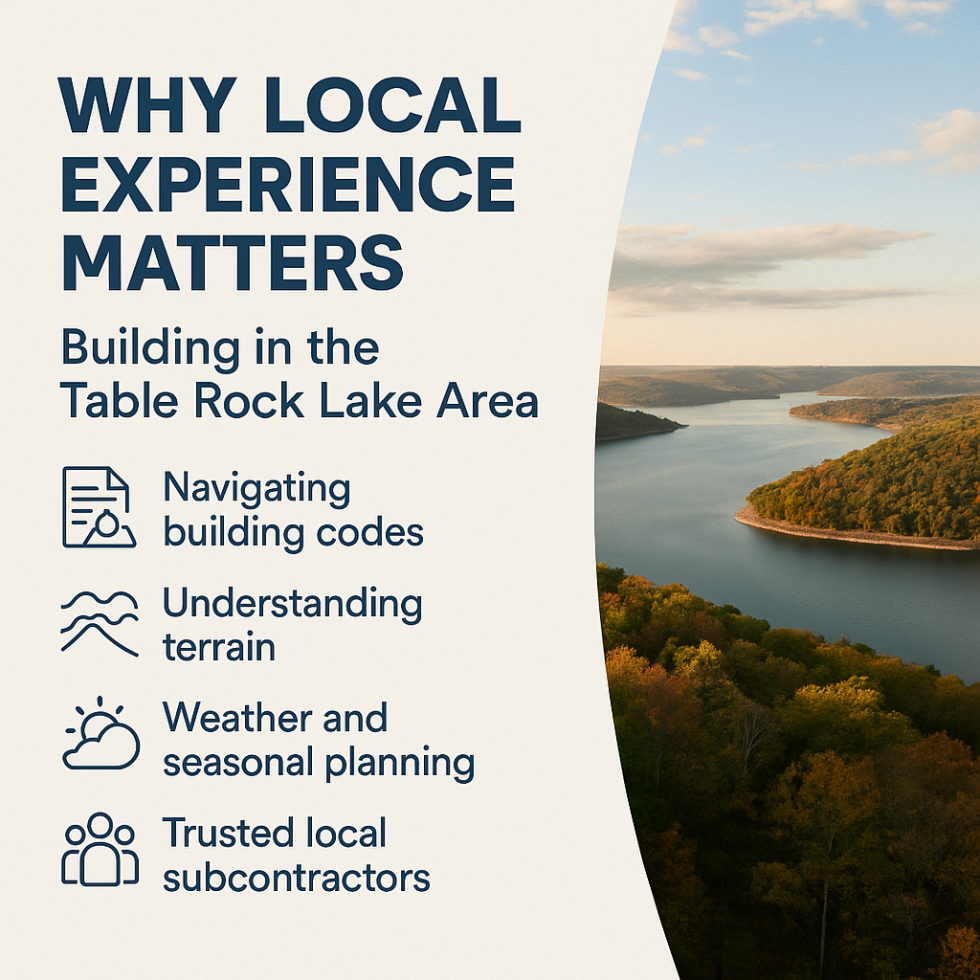 Why Local Experience Matters: Building in the Table Rock Lake Area ...